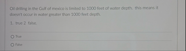 Solved Oil drilling in the Gulf of mexico is limited to 1000 | Chegg.com