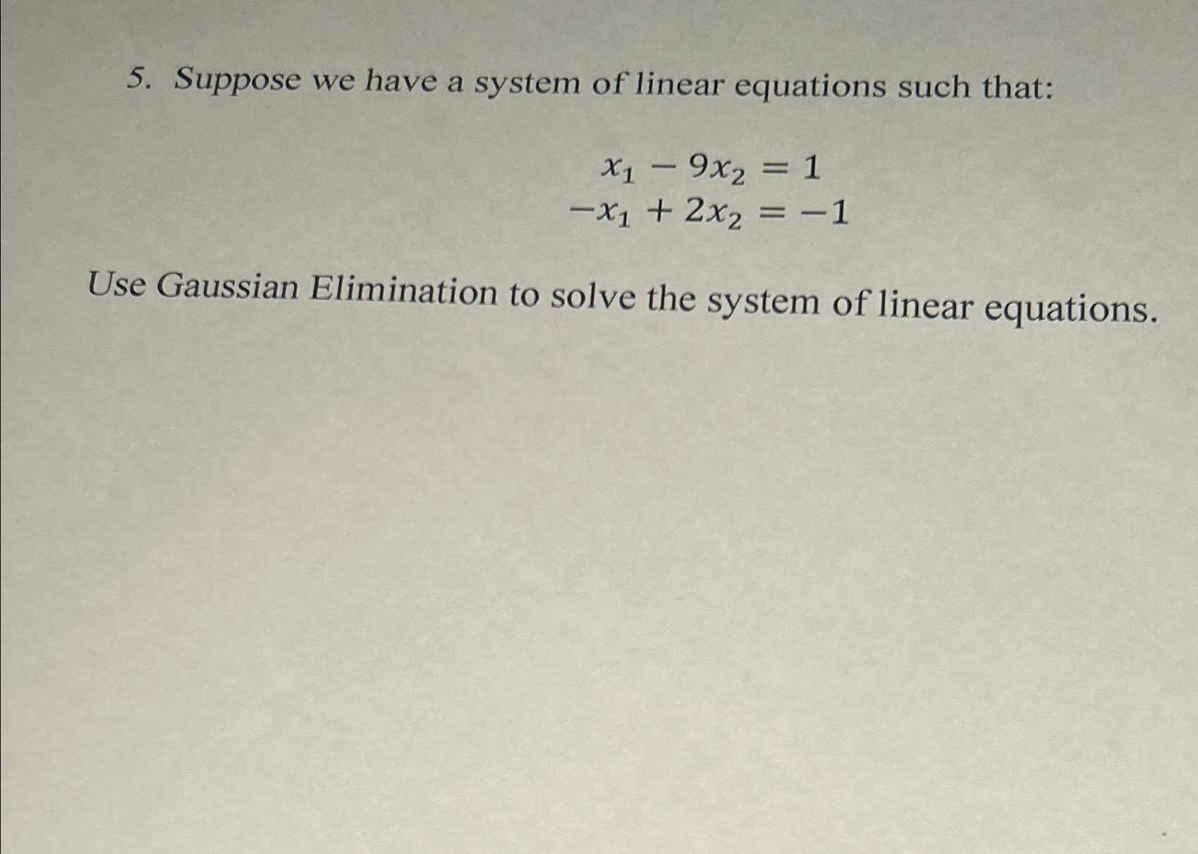 Solved Suppose we have a system of linear equations such | Chegg.com