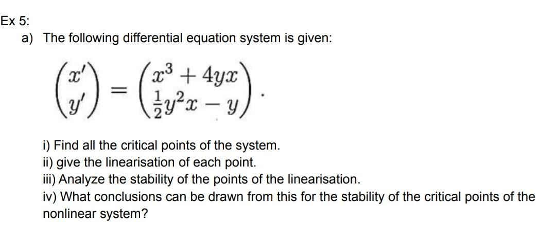 Solved Ex 5: a) The following differential equation system | Chegg.com