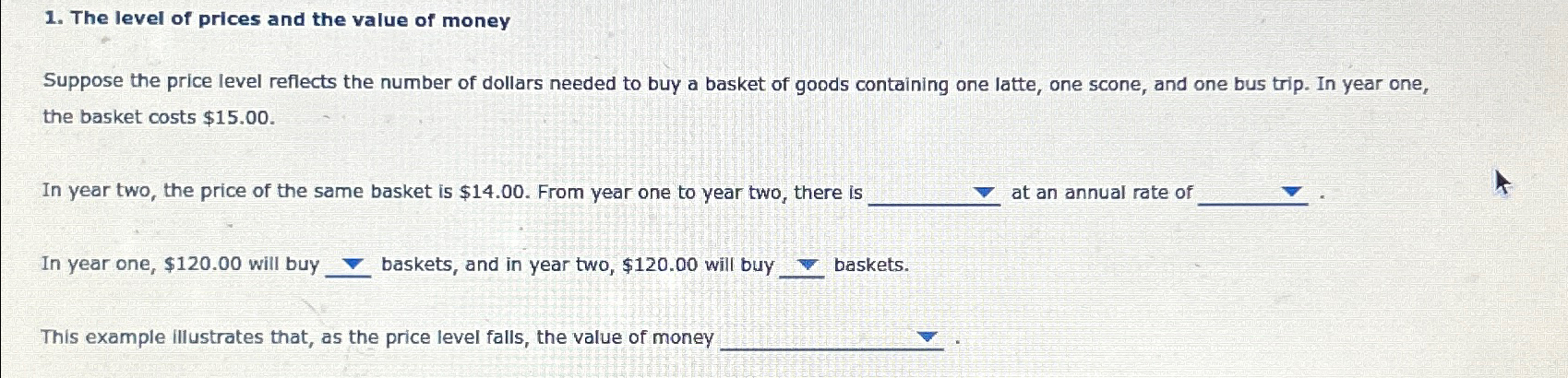 Solved The level of prices and the value of moneySuppose the | Chegg.com