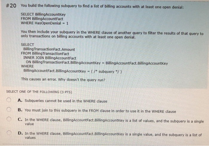 Solved #20 You build the following subquery to find a list | Chegg.com