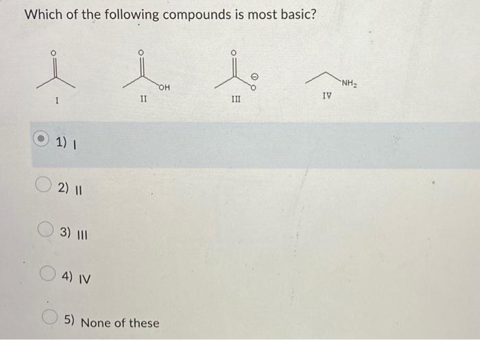 Solved which of the following compounds is most basic? | Chegg.com