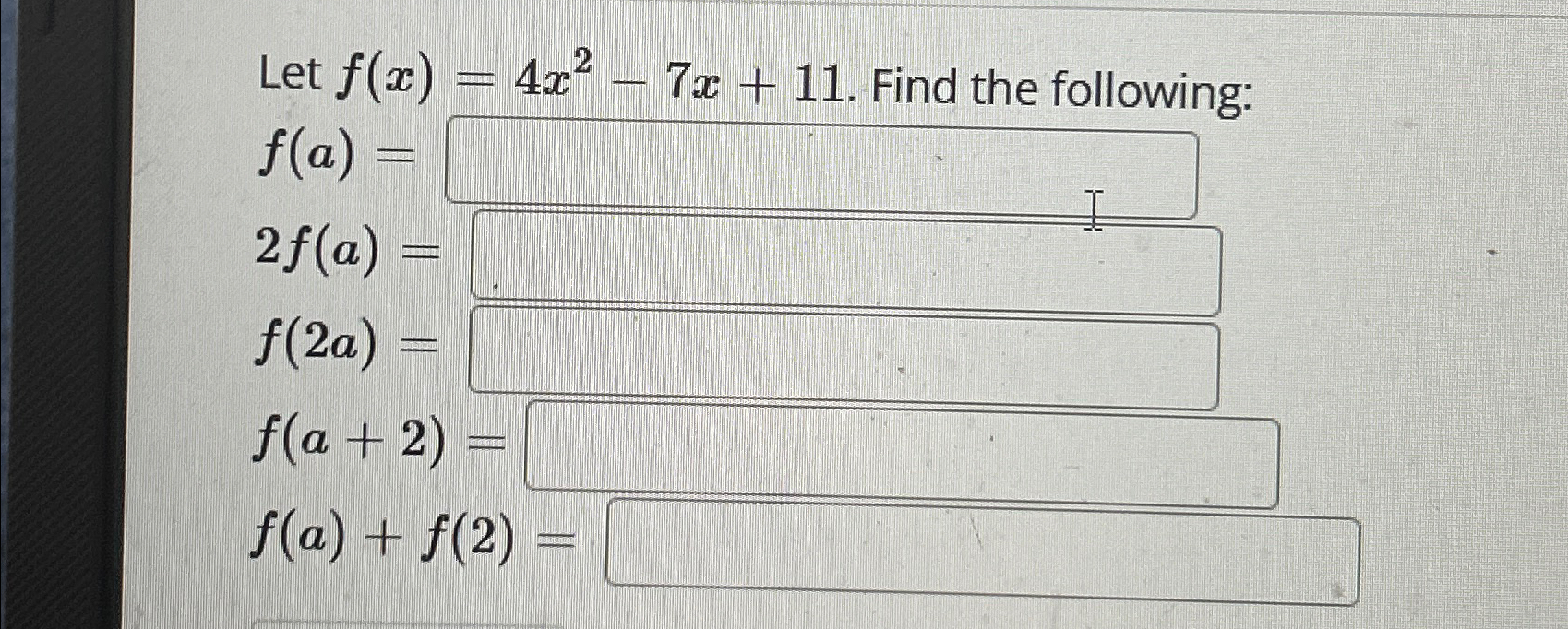 Solved Let f(x)=4x2-7x+11. ﻿Find the | Chegg.com