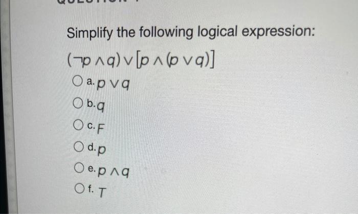 Solved Simplify the following logical expression: | Chegg.com