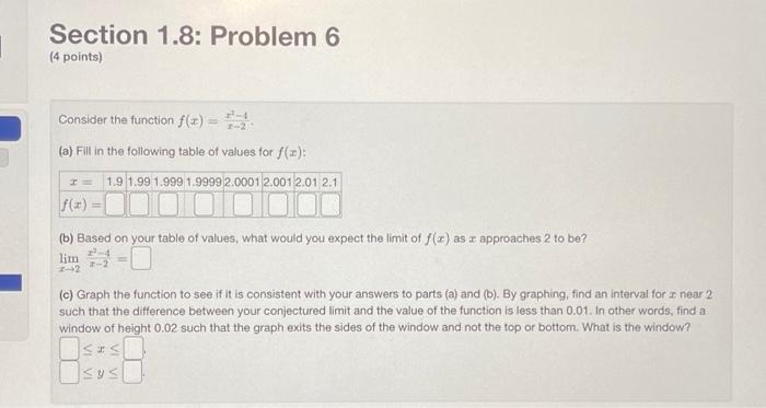 Solved Section 1.8: Problem 6 (4 points) x²-4 x-2 (a) Fill | Chegg.com