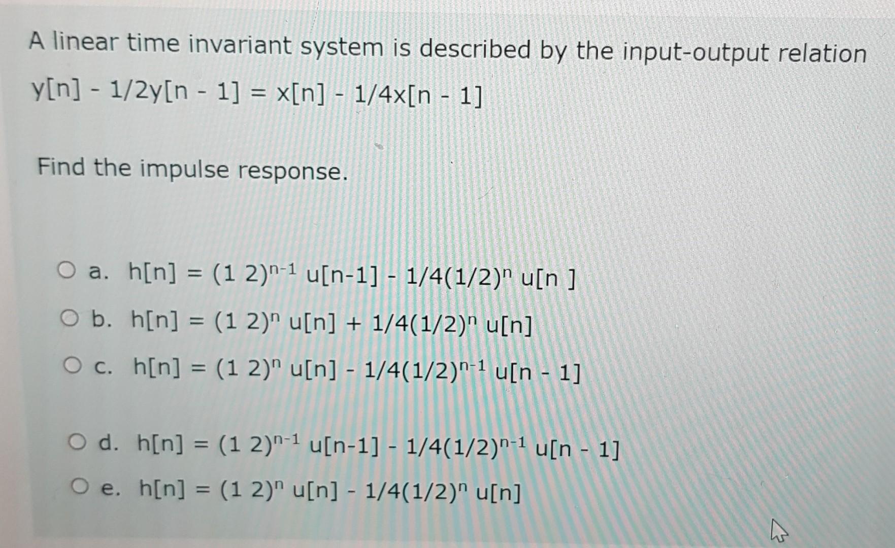 Solved A linear time invariant system is described by the | Chegg.com