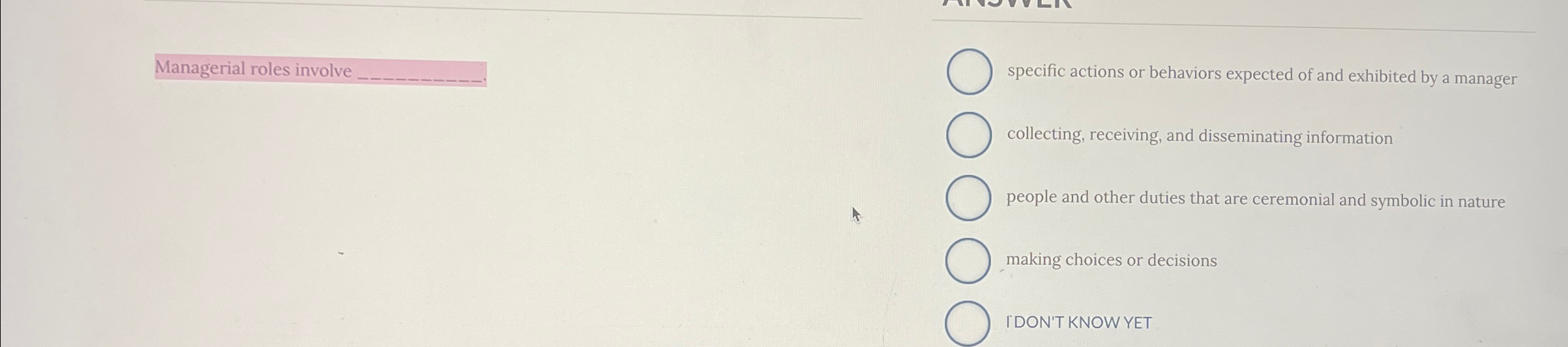 Solved Managerial roles involve q, ﻿specific actions or | Chegg.com