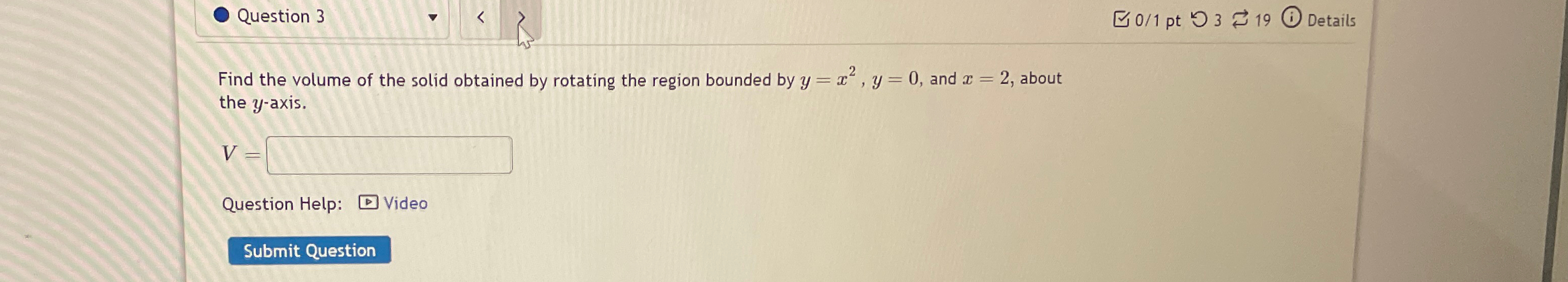 Solved Question 301 pt ↩3⇄19DetailsFind the volume of the | Chegg.com Solved Question 301 pt ↩3⇄19DetailsFind the volume of the | Chegg.com