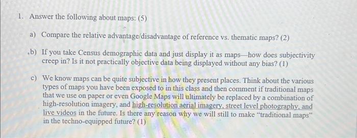 Solved 1. Answer the following about maps: (5) a) Compare | Chegg.com