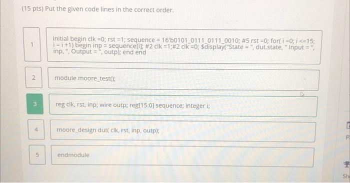 Solved (15 pts) Put the given code lines in the correct | Chegg.com