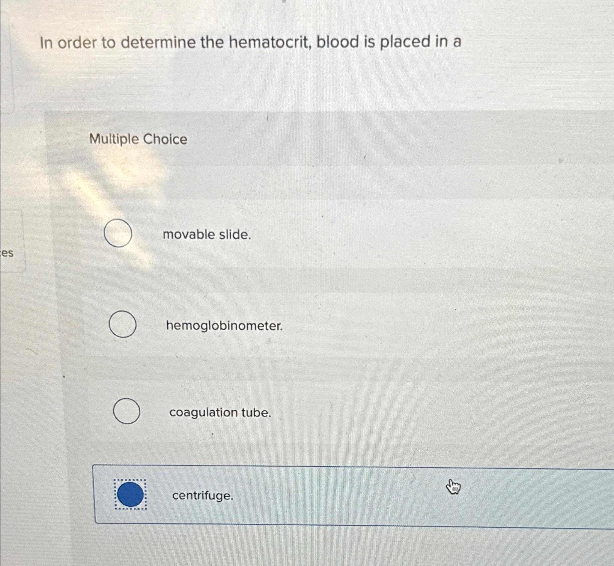 Solved In order to determine the hematocrit, blood is placed | Chegg.com