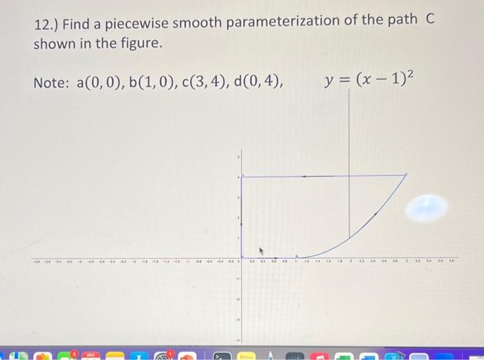 Solved 12 Find A Piecewise Smooth Parameterization Of The