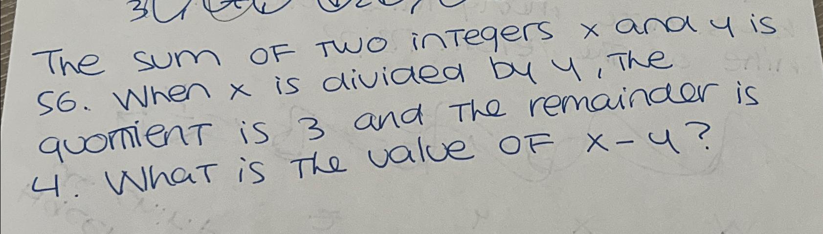 Solved The Sum of two integers x ﻿and y ﻿is 56. ﻿When x ﻿is | Chegg.com