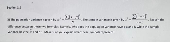 Solved 3) The population variance is given by σ2=N∑(x−μ)2. | Chegg.com
