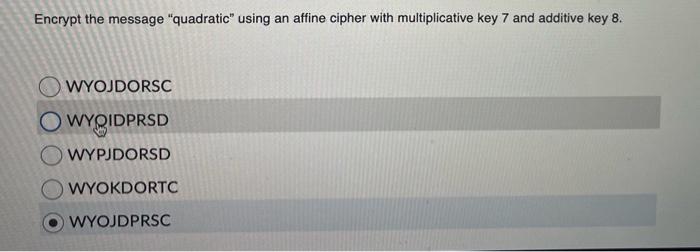 Solved Encrypt The Message Quadratic Using An Affine 0290