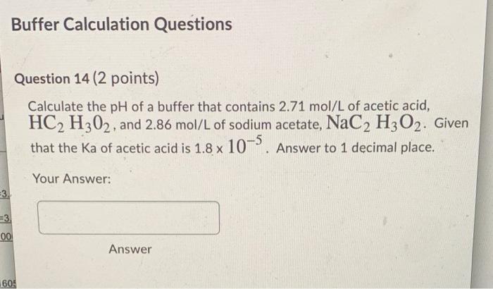 Solved Buffer Calculation Questions Question 14 (2 points) | Chegg.com