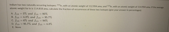 Solved Indium has two naturally occurring isotopes: ?113In, | Chegg.com