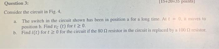 Solved Fig. 4: Circuit for Q3 (a \& b)Consider the circuit | Chegg.com