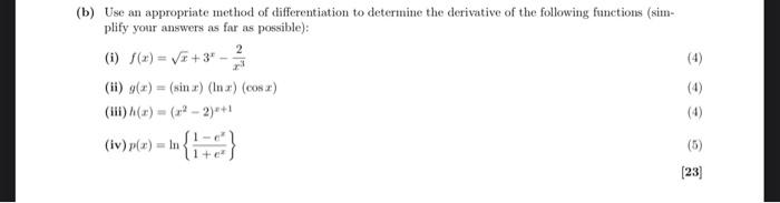 Solved (b) Use an appropriate method of differentiation to | Chegg.com
