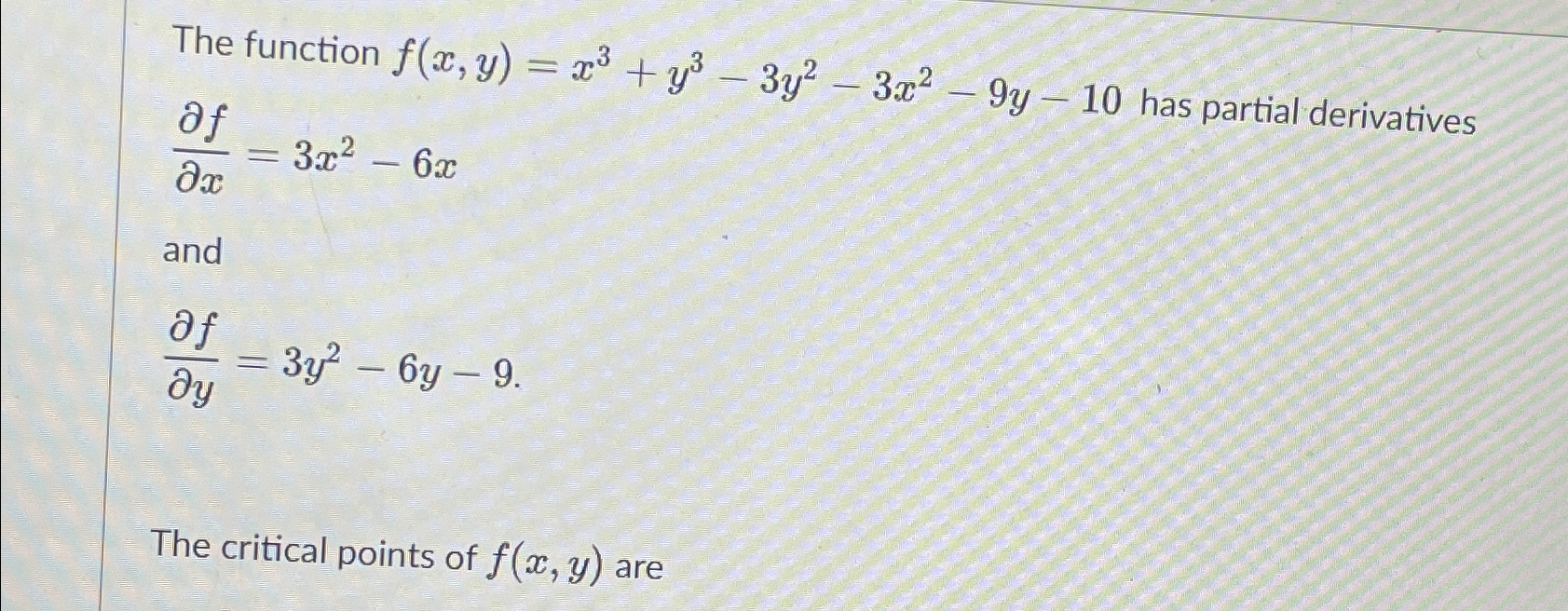 Solved The Function F X Y X3 Y3 3y2 3x2 9y 10 ﻿has Partial