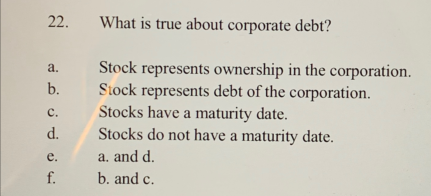 Solved What is true about corporate debt?a. ﻿Stock | Chegg.com