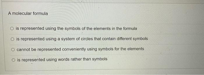 Solved A molecular formula O is represented using the | Chegg.com