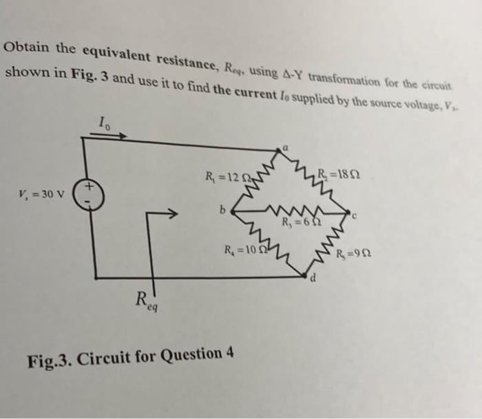 Solved shown in Fig. 3 and use it to find the current Io | Chegg.com