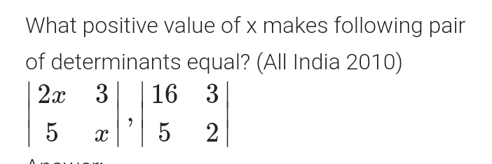 Solved What positive value of x ﻿makes following pairof | Chegg.com