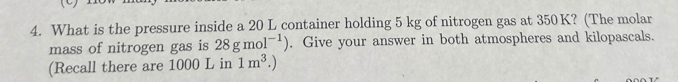 Solved What is the pressure inside a 20L ﻿container holding | Chegg.com