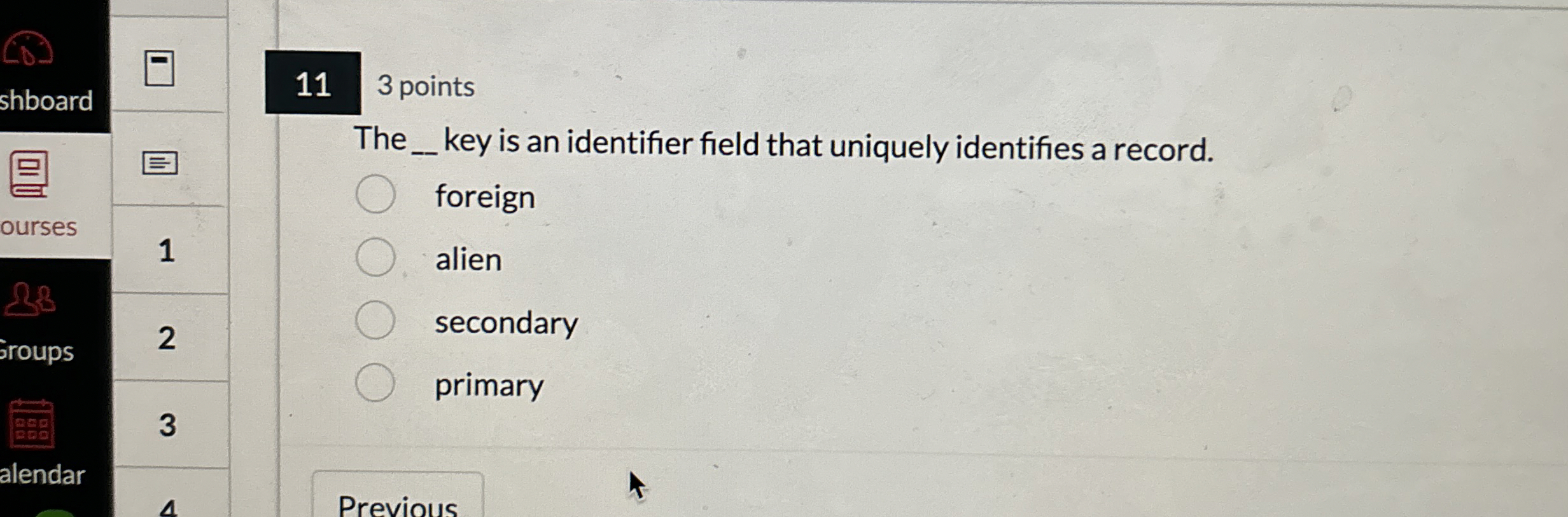 Solved 113 ﻿pointsThe q, ﻿key is an identifier field that | Chegg.com