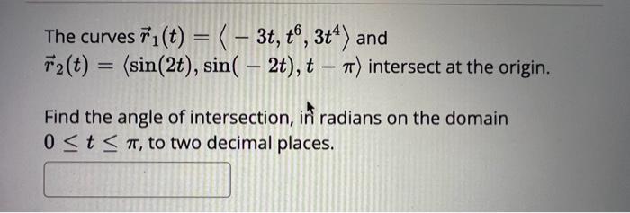 Solved Let r(t)= Find a parametric | Chegg.com