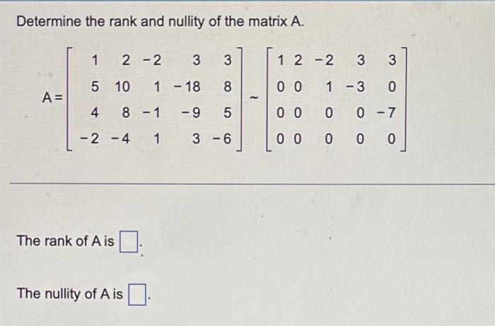 Solved Determine the rank and nullity of the matrix A. | Chegg.com