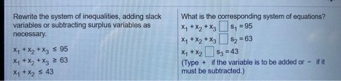 Solved Rewrite the system of inequalities, adding slack | Chegg.com