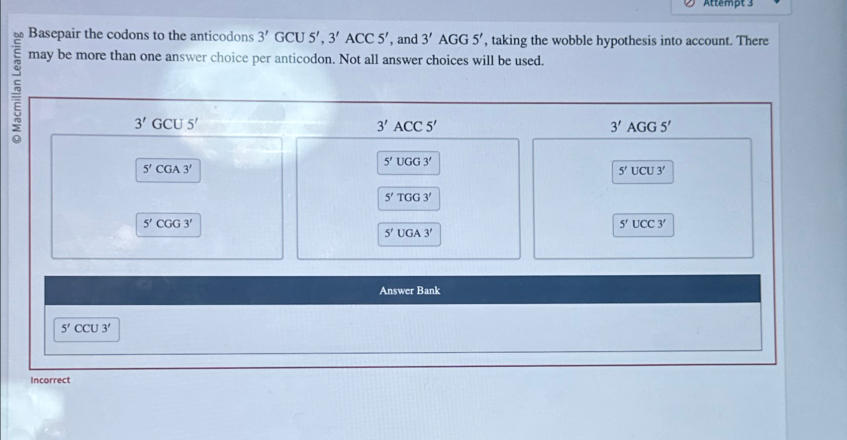 Solved Basepair the codons to the anticodons 3' ﻿GCU 5',3' | Chegg.com