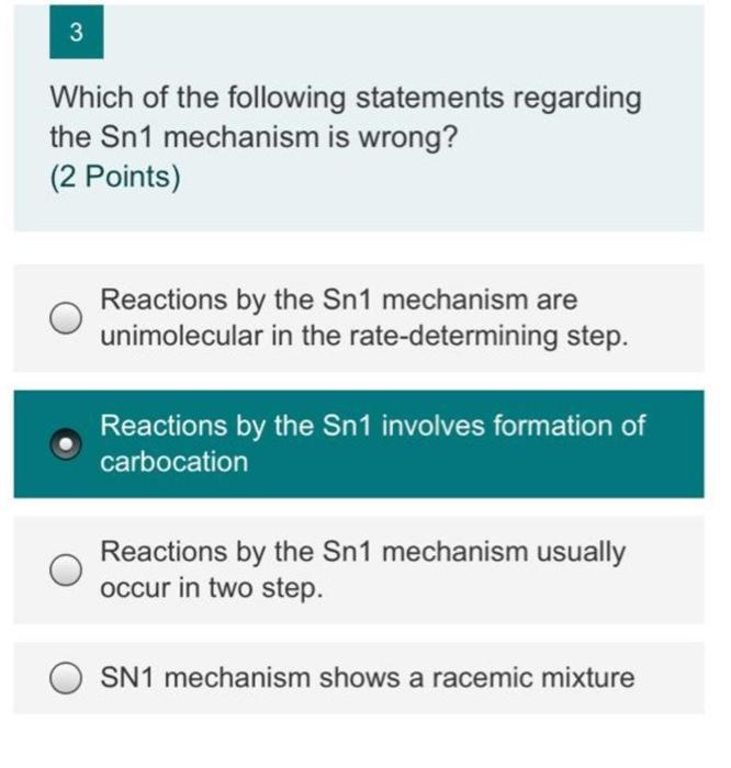 Solved 3 Which of the following statements regarding the Sn1 | Chegg.com