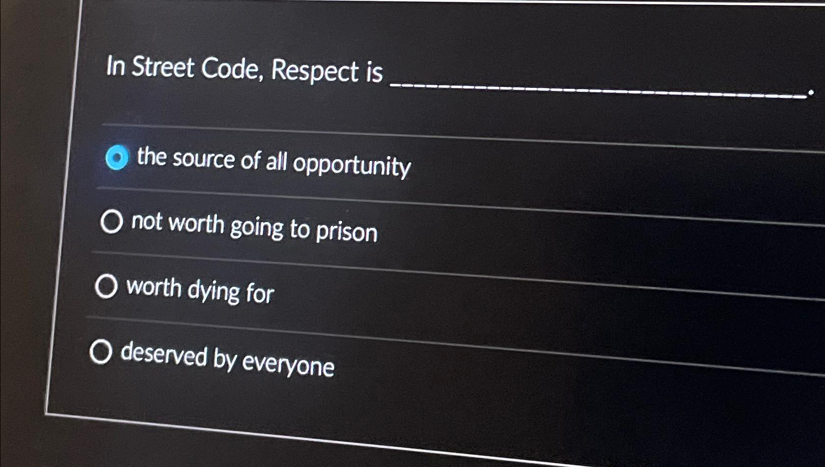 Solved In Street Code, Respect isthe source of all | Chegg.com