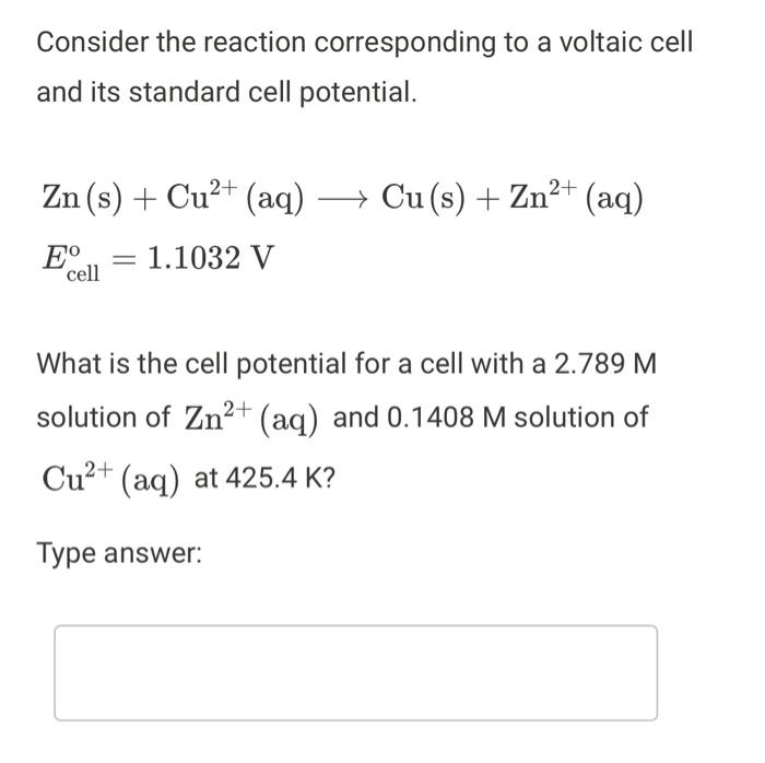 Solved Consider the reaction corresponding to a voltaic cell | Chegg.com