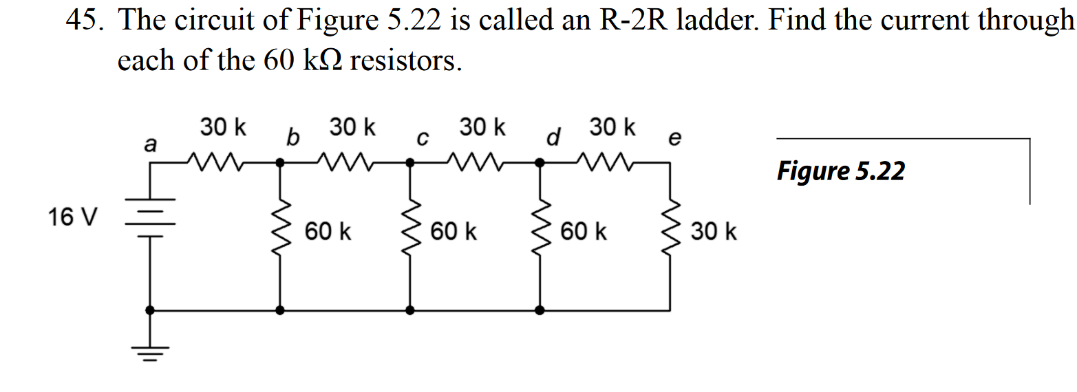 Solved The circuit of Figure 5.22 ﻿is called an R-2R ladder. | Chegg.com