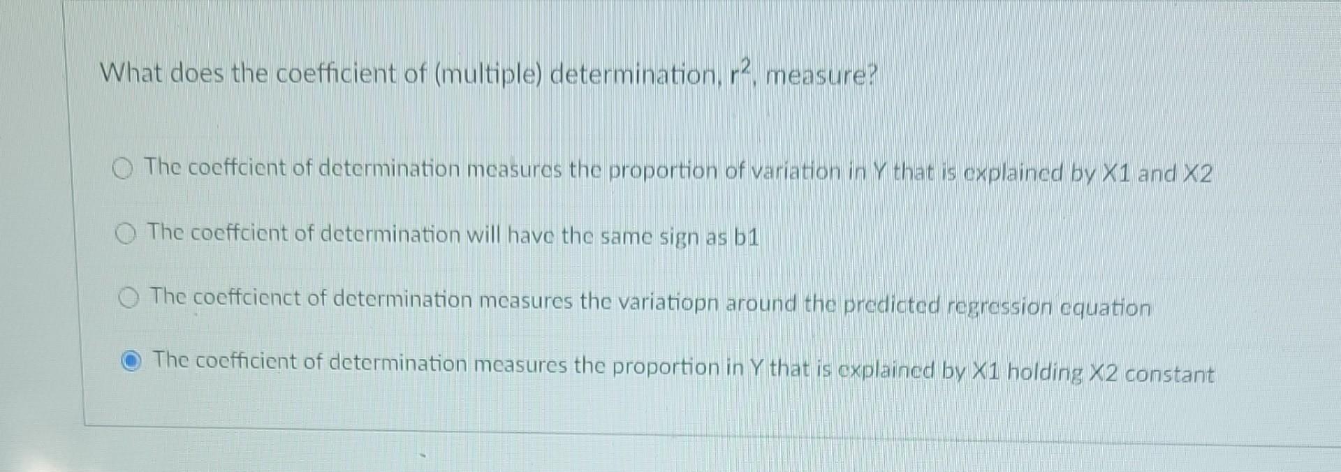 What does the coefficient of (multiple) | Chegg.com
