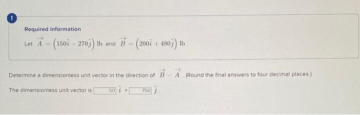 Solved Required information Let A=(150i^−270j^)lb and | Chegg.com
