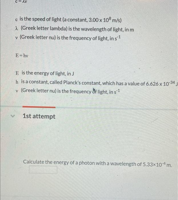 Solved C=AV c is the speed of light (a constant, 3.00 x 108 | Chegg.com