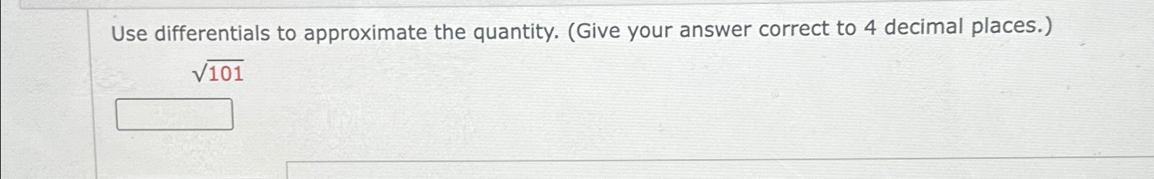 Solved Use differentials to approximate the quantity. (Give | Chegg.com