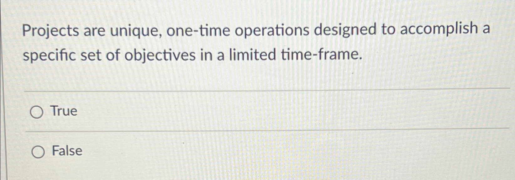 Solved Projects are unique, one-time operations designed to | Chegg.com