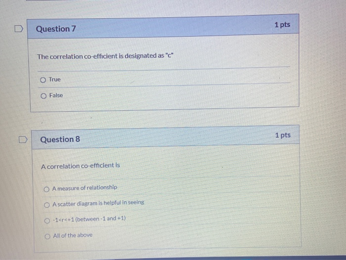 Solved D 1 pts Question 7 The correlation co-efficient is | Chegg.com Solved D 1 pts Question 7 The correlation co-efficient is | Chegg.com