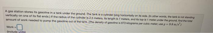 Solved A gas station stores its gasoline in a tank under the | Chegg.com