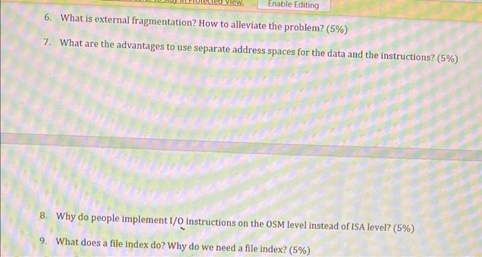 Solved Lew Enable Editing 6. What is external fragmentation? | Chegg.com