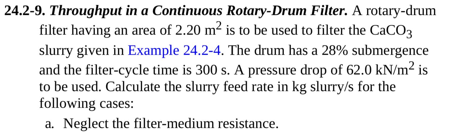 24.2-9. ﻿Throughput in a Continuous Rotary-Drum | Chegg.com