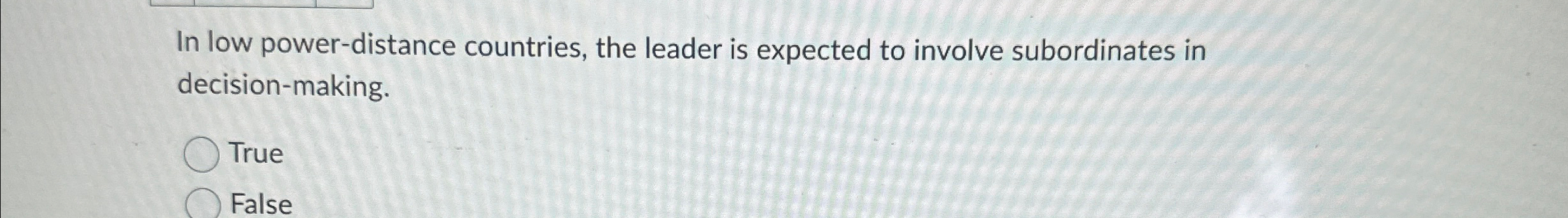 Solved In low power-distance countries, the leader is | Chegg.com