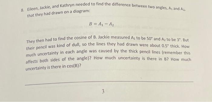 Solved 8. Eileen, Jackie, and Kathryn needed to find the | Chegg.com