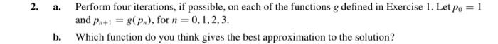 Solved 2. a. Perform four iterations, if possible, on each | Chegg.com